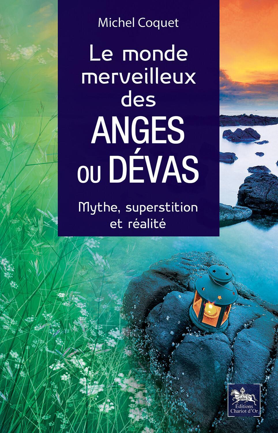Le monde merveilleux des Anges ou Dévas - Mythe, superstition et ...